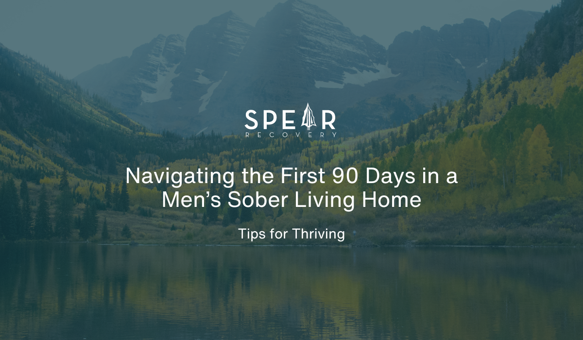Navigating the First 90 Days: Tips for Thriving in a Men's Sober